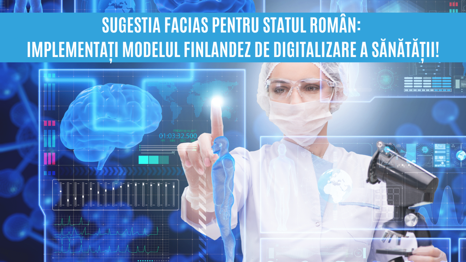 DIGITALIZAREA ȘI TRANSPARENȚA ÎN DOMENIUL SĂNĂTĂȚII TREBUIE SĂ FIE O ...